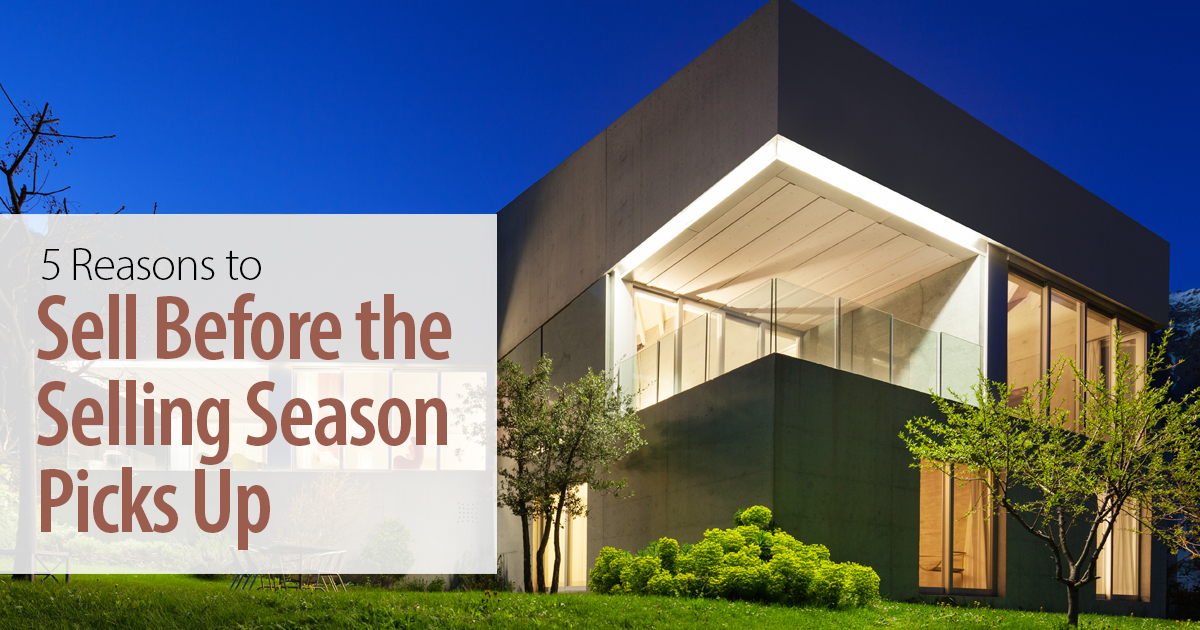 5 Reasons to Sell Before the Selling Season Picks Up ~ by Jeff Kram